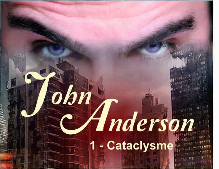 John Anderson tome 1 - Cataclysme