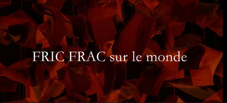 FRIC FRAC sur le monde