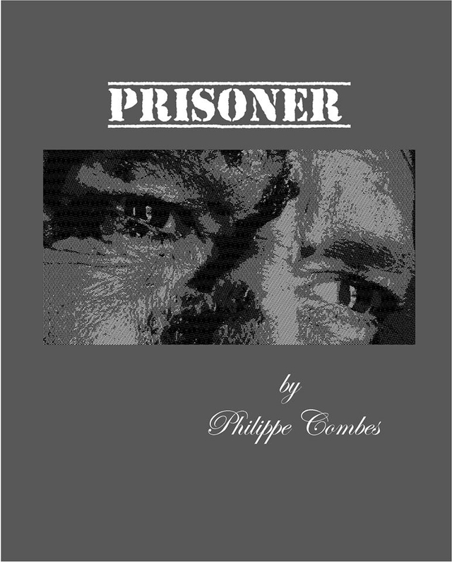 PRISONER by Philippe Combes - Ulule